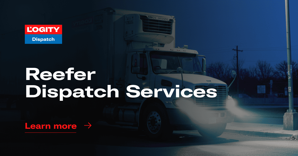 Reefer Dispatcher - Reefer Dispatch Service | Logity Dispatch